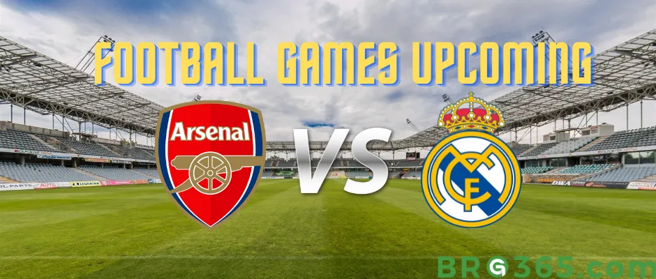 Football Games Upcoming: Where to Watch Arsenal vs Real Madrid Live ...
